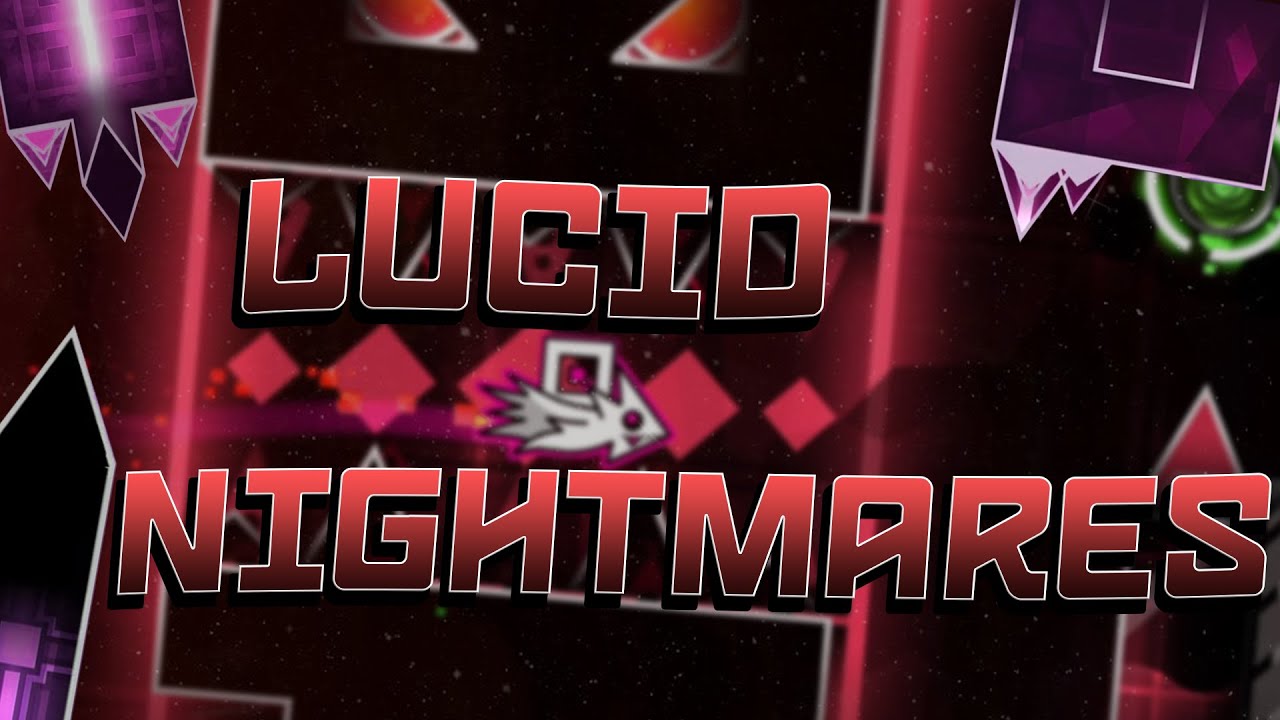 [250 EXTREMES] Lucid Nightmares by CairoX 100% (Extreme Demon) - YouTube