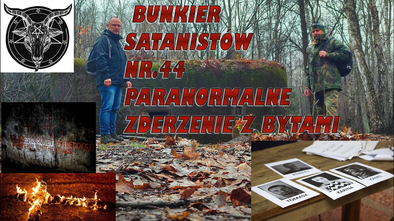 Bunkier Satanistów nr.44 Paranormalne Zderzenie z Bytami Szatan - YouTube