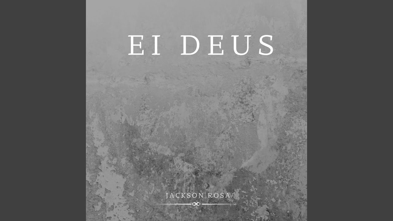 EI DEUS - YouTube