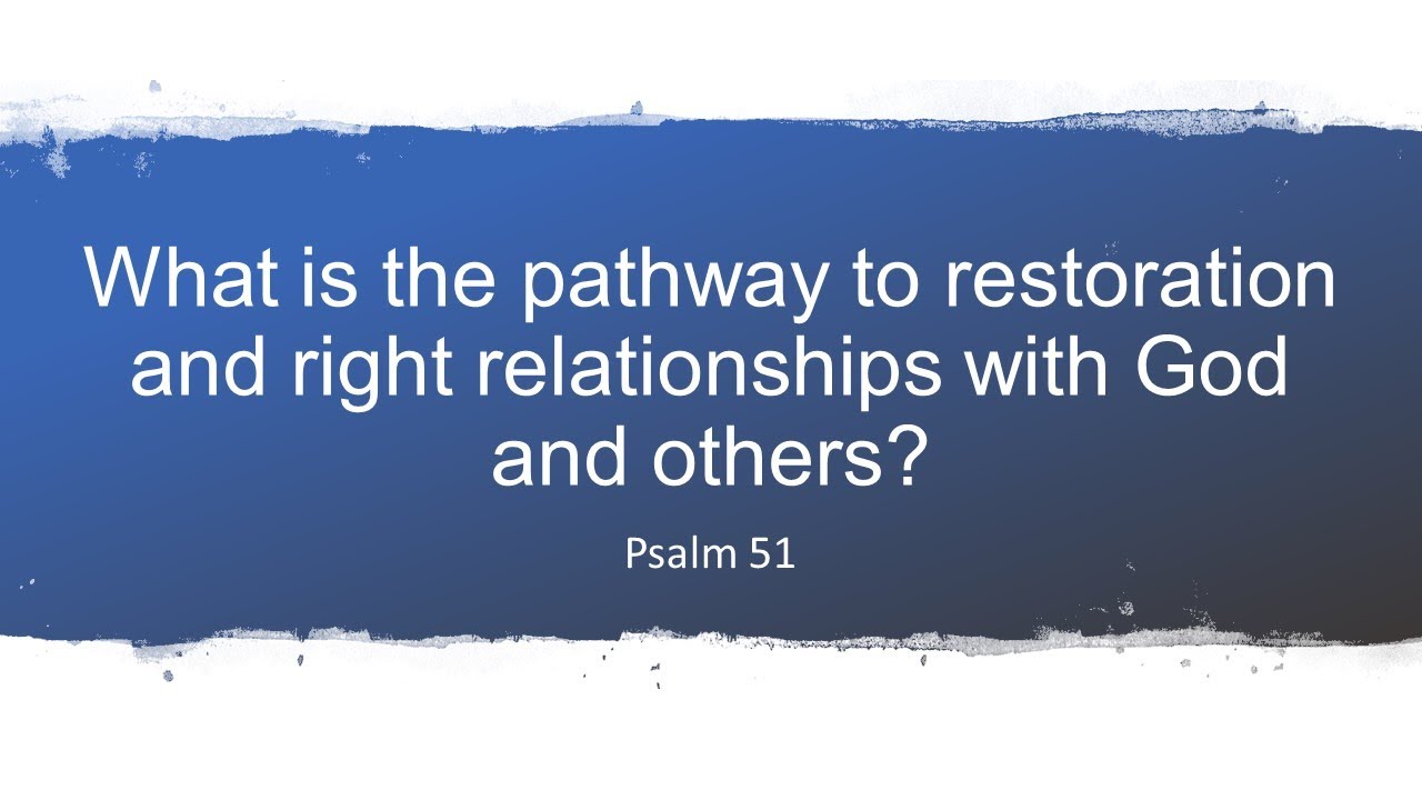 What is the pathway to restoration and right relationships with God and ...
