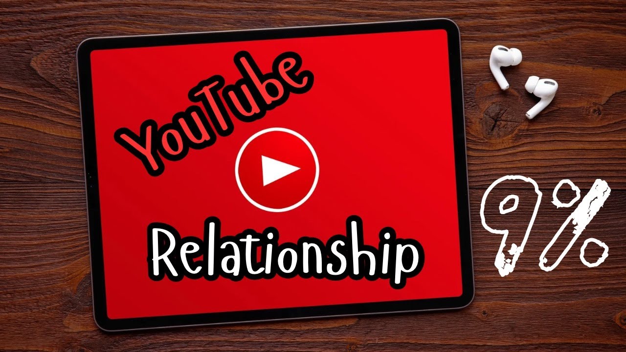 YouTube relationships - YouTube