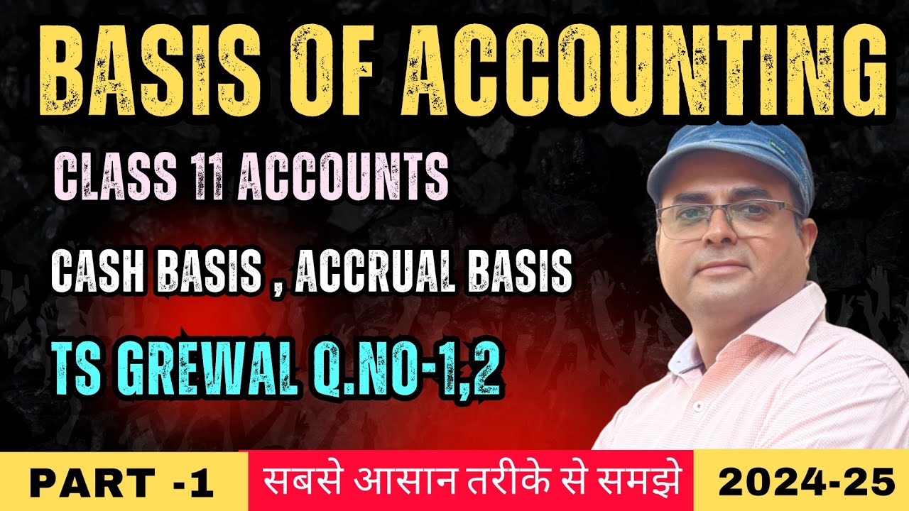 Cash Basis and Accrual Basis Accounting | Bases of Accounting | TS ...