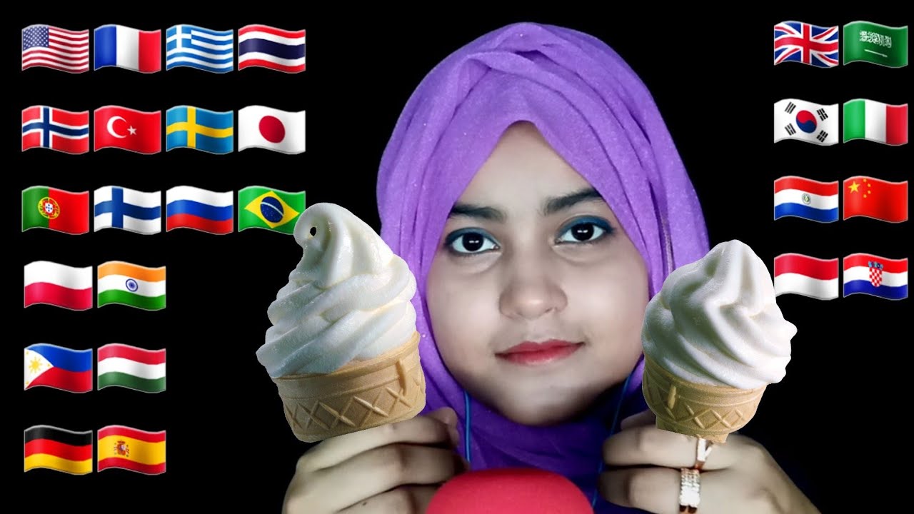 ASMR ~ "Ice cream" In Different Languages With My Tingly Mouth Sounds ...