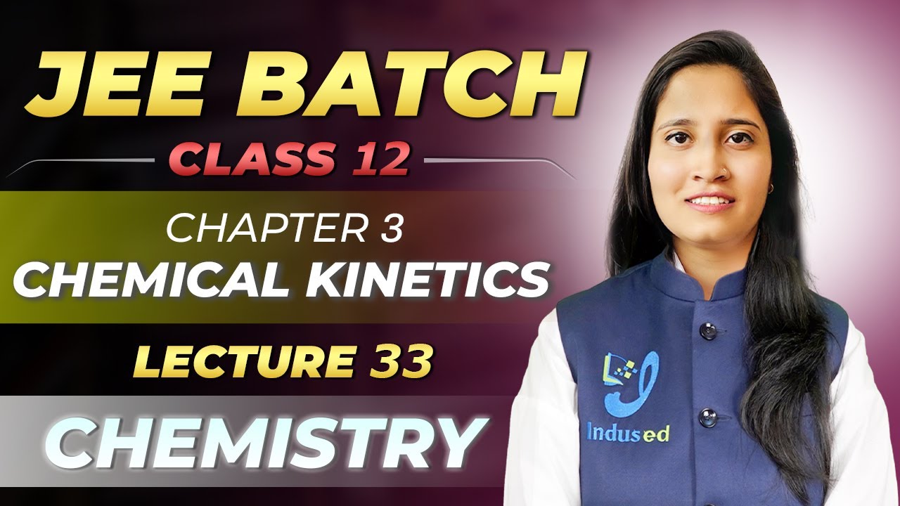 JEE | Class 12 | Chemistry | Lecture-46 | Mahima Ma'am | Sure Success 1 ...
