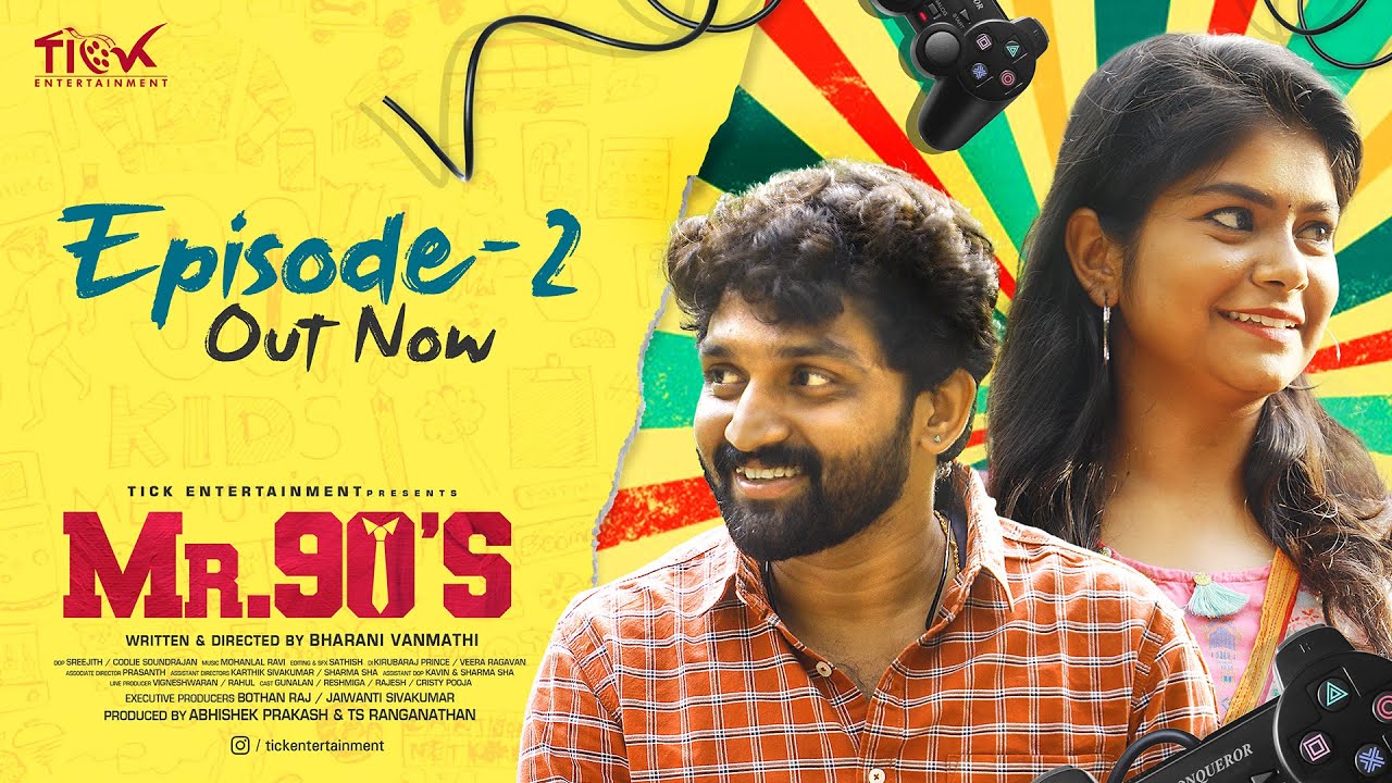 Mr.90's | Episode 2 | Tamil WebSeries | Tick Entertainment | Gunalan ...