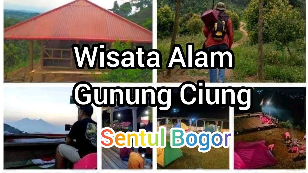 wisata alam gunung ciung || sentul bogor - YouTube