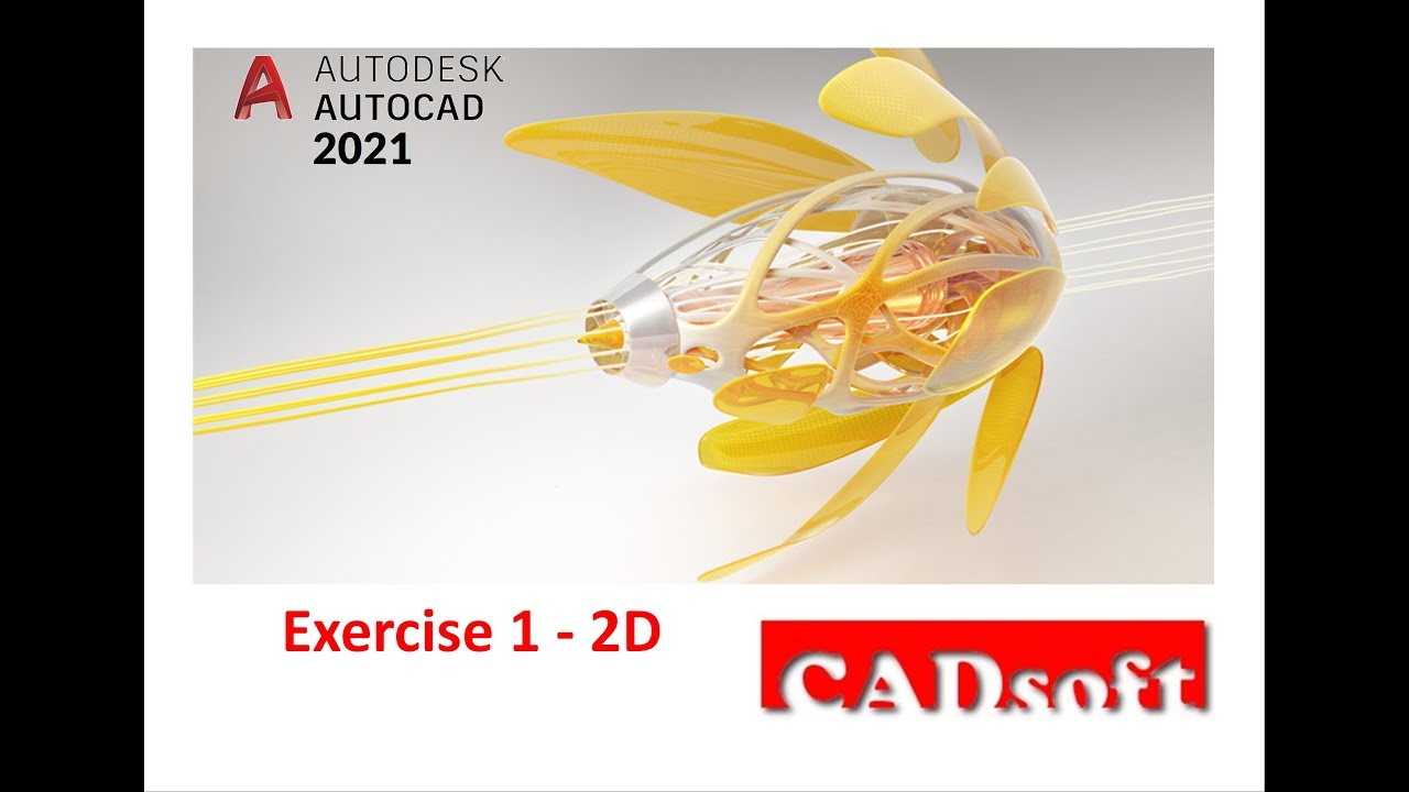 AutoCAD 2021 2D - Exercise 1 - YouTube