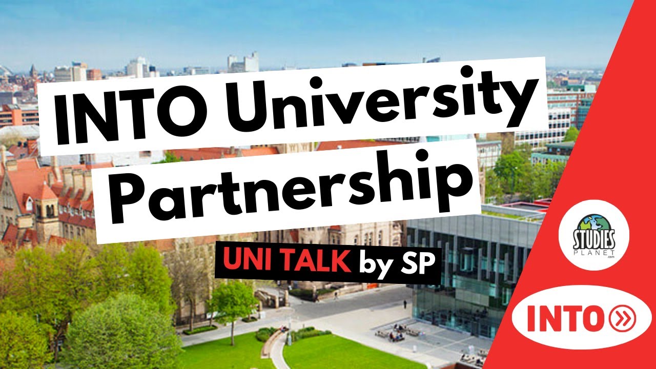 INTO UNIVERSITY PARTNERSHIP - Uni Talk by Studies Planet - YouTube