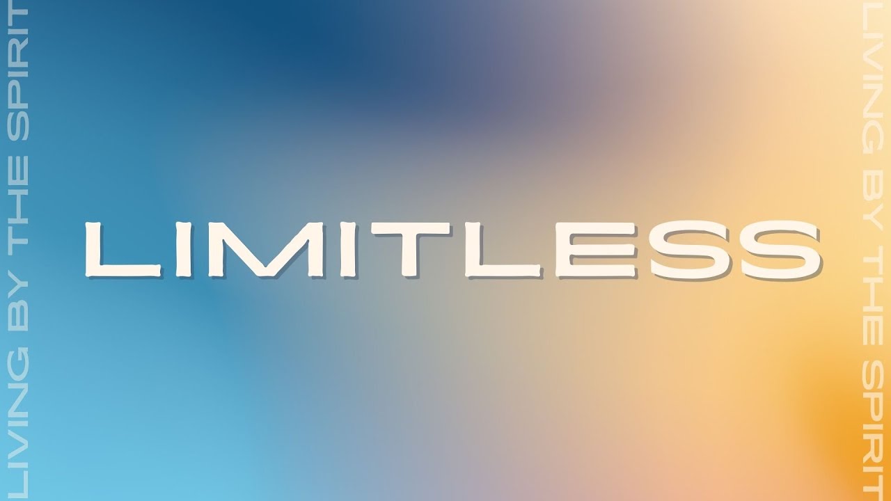Week 2: The Limitless Power of The Spirit - YouTube