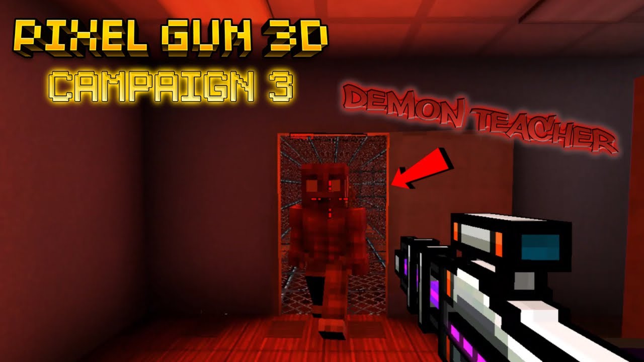 DEMON TEACHER! | Pixel Gun 3D campaign 3 - YouTube
