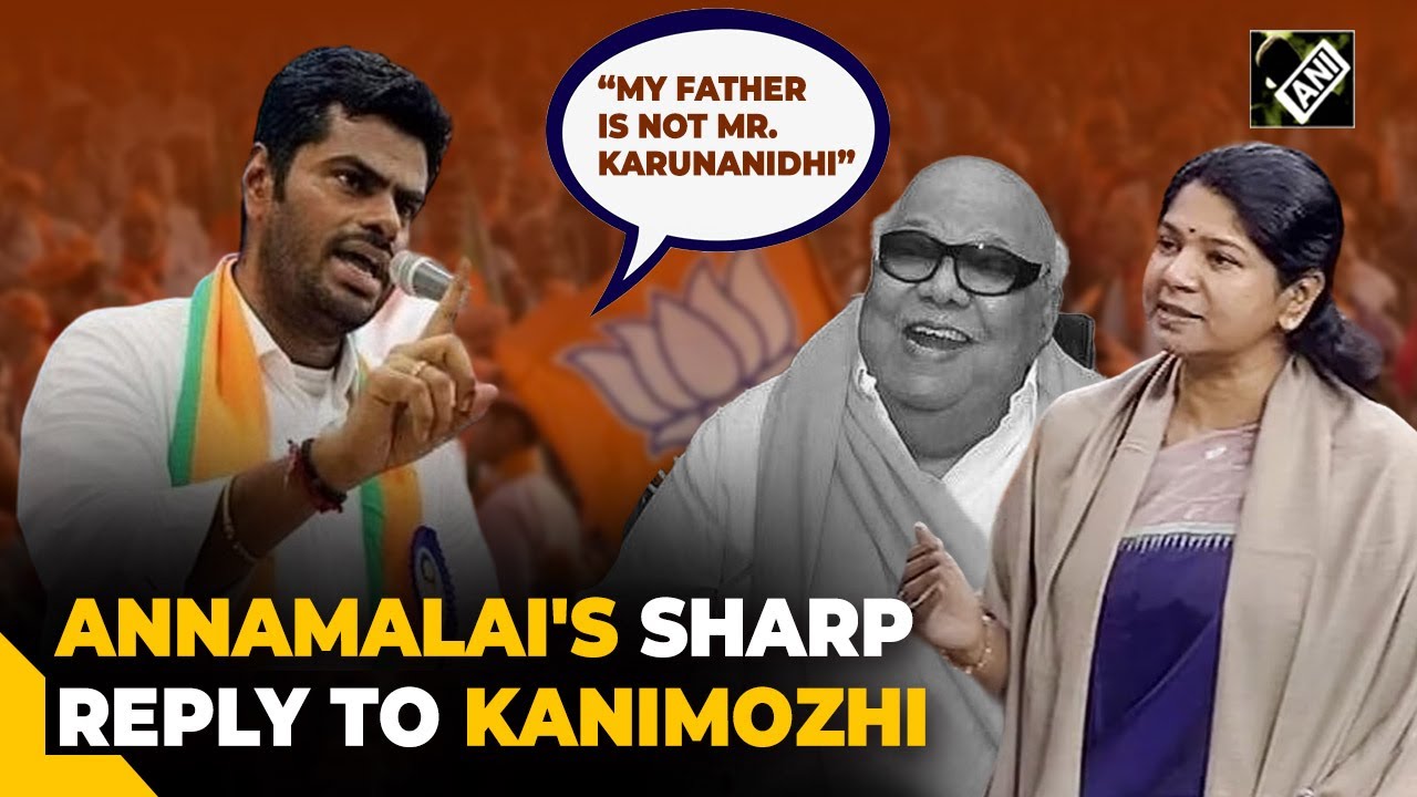 “My father is not Mr. Karunanidhi…”, Annamalai’s sharp reply to DMK ...