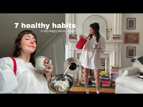 7 habits that keep me happy during winter months