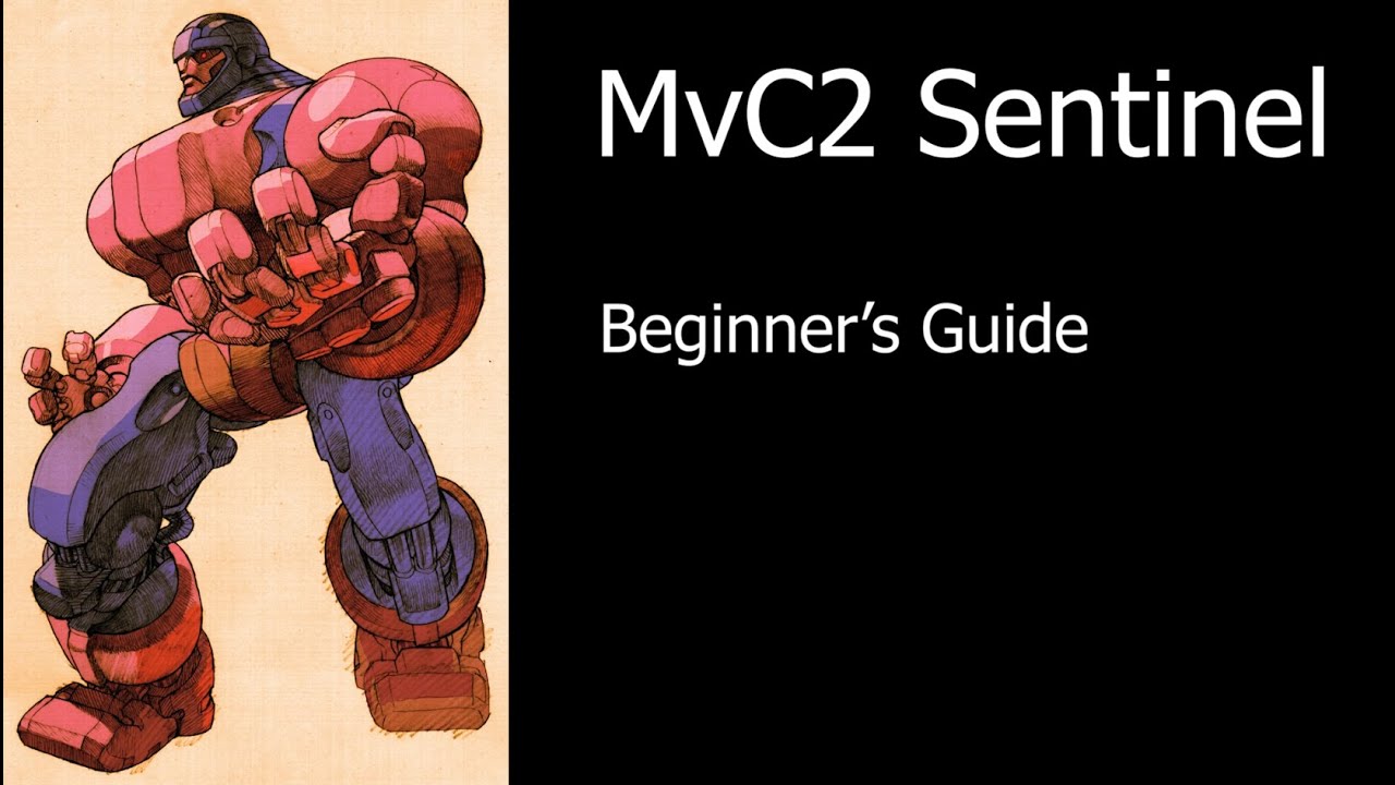 MvC2 Sentinel Beginner Guide - YouTube