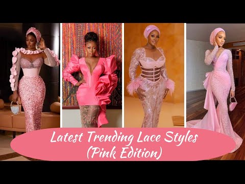 Latest Trending lace styles (pink edition) - YouTube