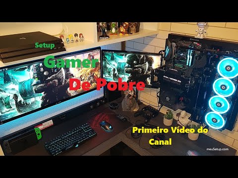 Setup Gamer de Pobre (Primeiro Vídeo do Canal) - YouTube