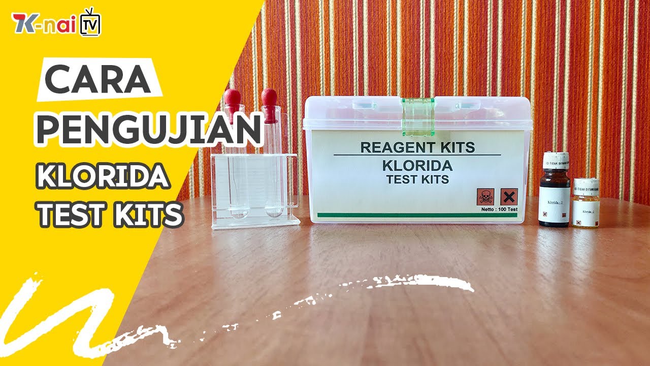 Klorida Test Kits - Prosedur Pemeriksaan (Cara Pengujian) - YouTube