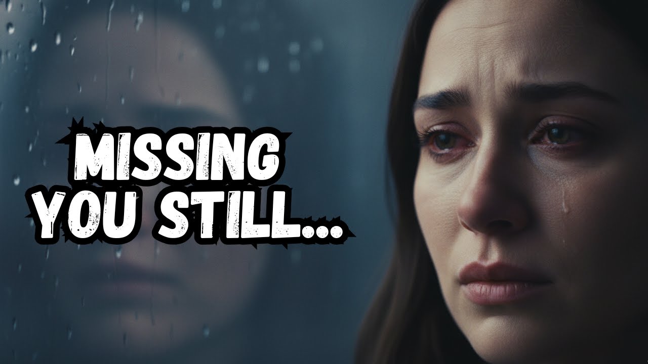 Missing You Still – Emotional Sad Love Song About Heartbreak | 2025 ...