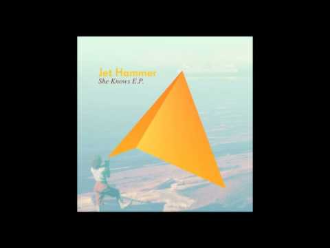 01 Jet Hammer - She Knows [Regalia Records]