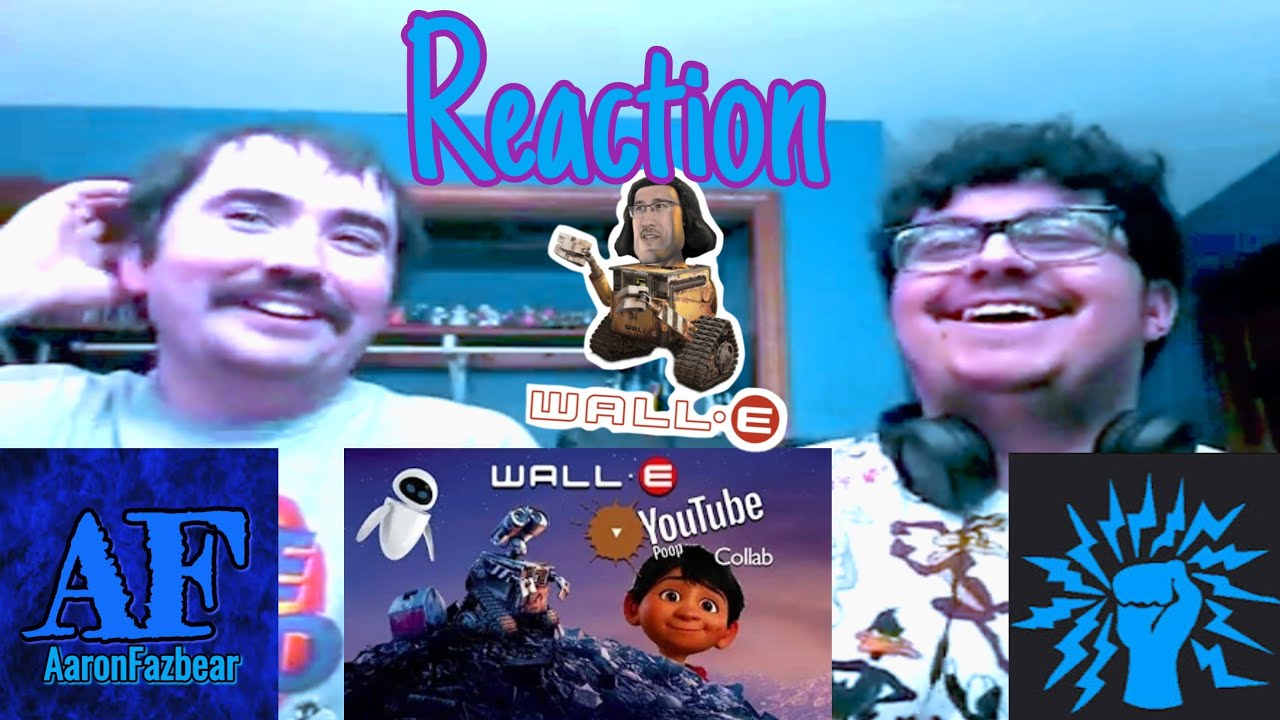 @TheDMproductions The WALL- E YTP Collab Ft. @GameNShocks Reaction: ALL ...
