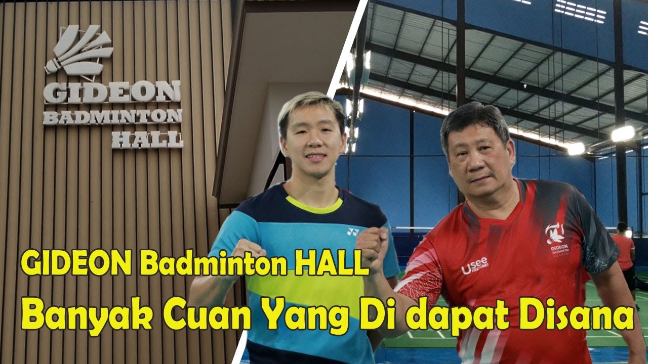 Gideon Badminton Hall, Setelah Di Buka & Di Resmikan, Banyak Hal Di ...