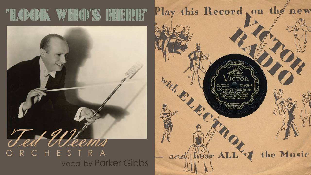 1932, Look Who's Here, Ted Weems Orch. HD 78rpm - YouTube