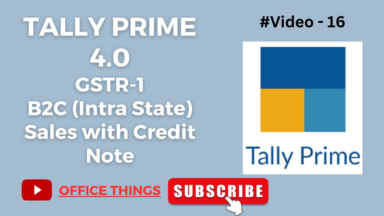 GSTR-1 Report | B2C Intra State Sales and Credit Note Entry in Tally ...