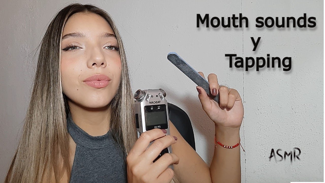 MOUTH SOUNDS y TAPPING + INAUDIBLE - YouTube
