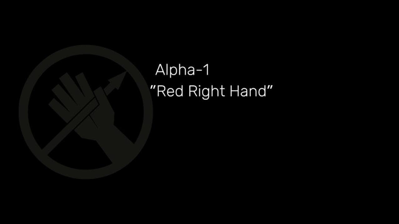Alpha-1 ″Red Right Hand ″ - YouTube