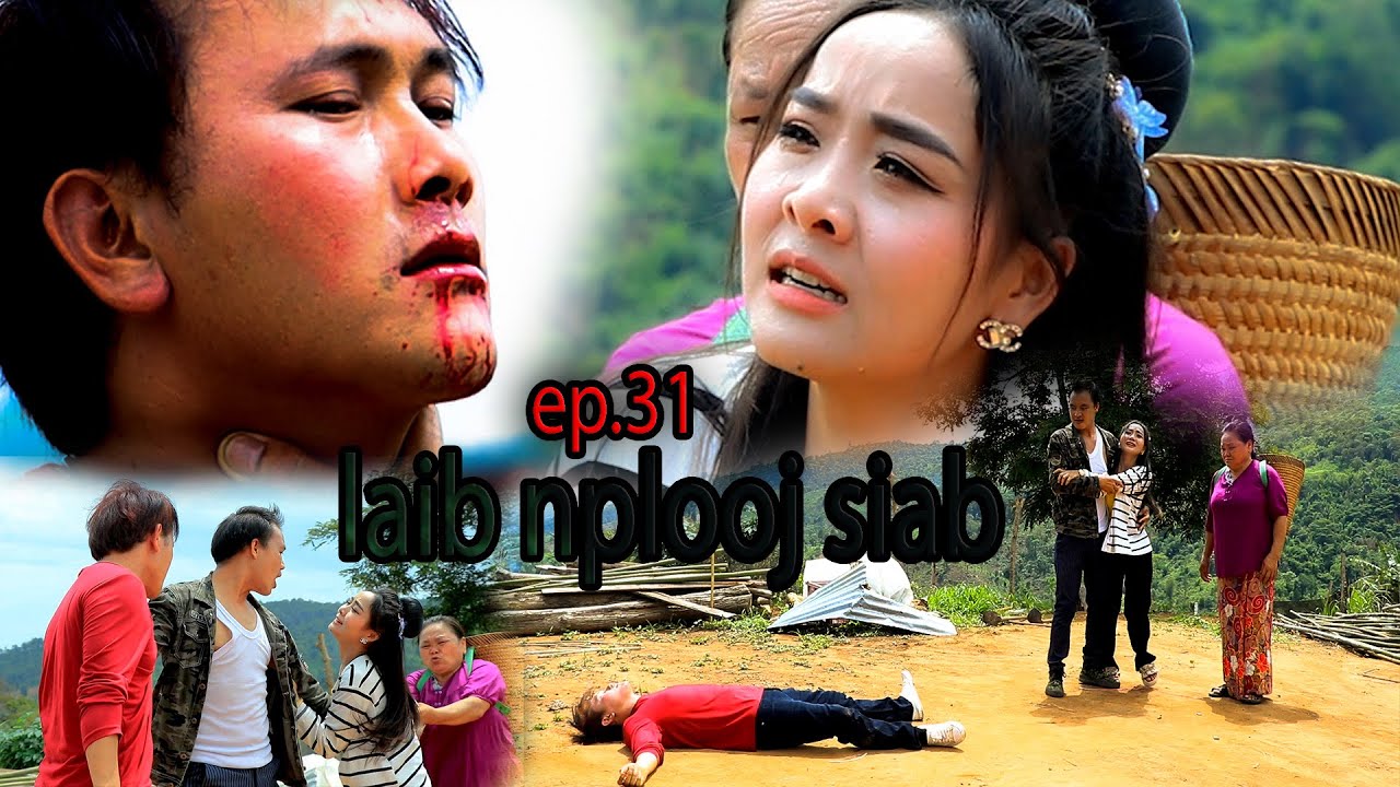 laib nplooj siab ep 31 - YouTube