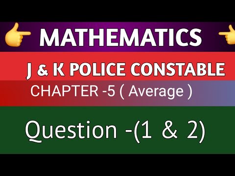 || MATHEMATICS || || J&K POLICE CONSTABLE ||Chapter -5|| ||Average || - YouTube