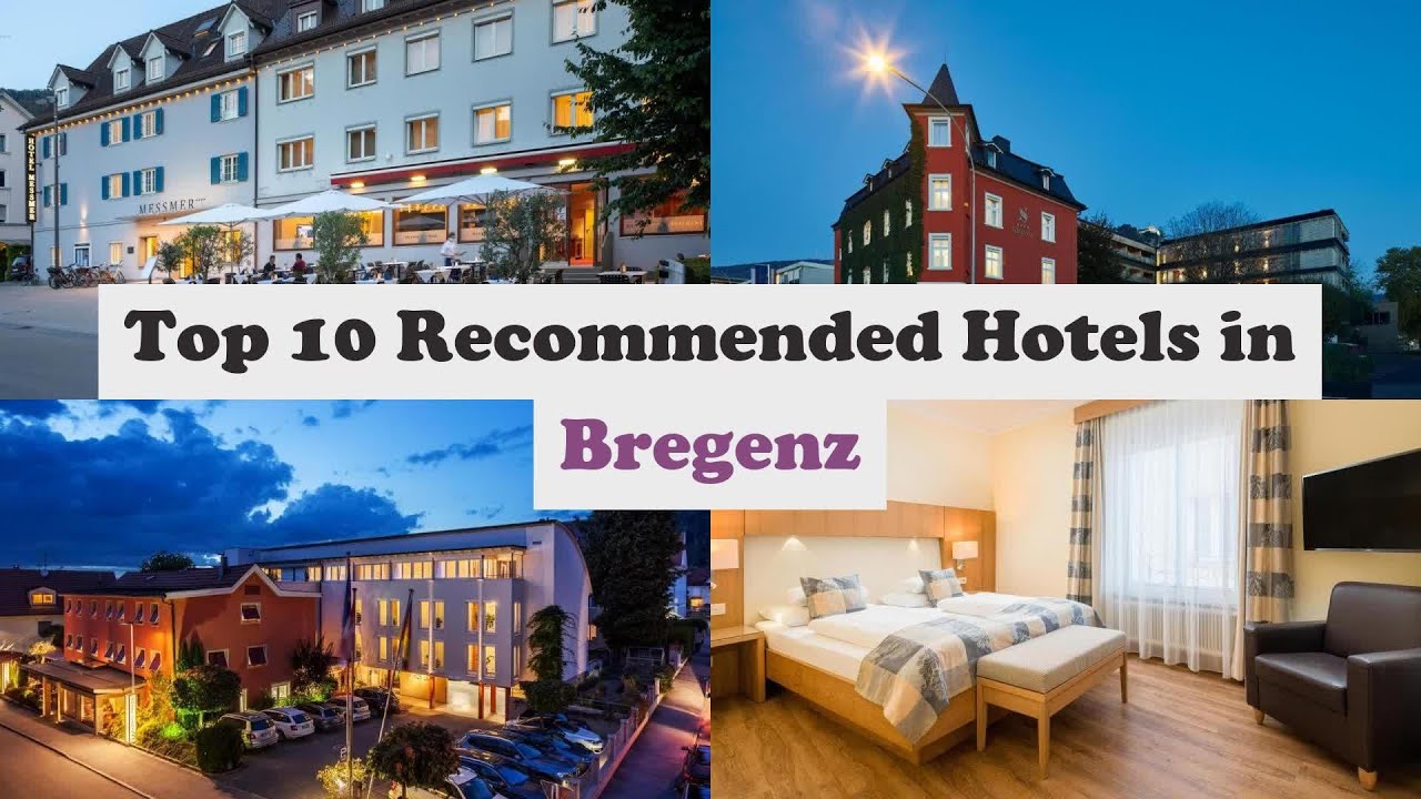 Top 10 Recommended Hotels In Bregenz | Best Hotels In Bregenz - YouTube