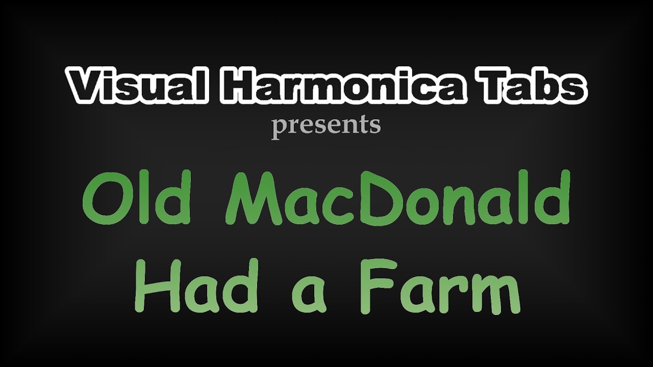 Old MacDonald Had a Farm - Visual Harmonica Tabs - YouTube