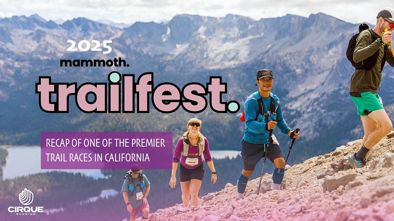 2025 Mammoth Trailfest Recap | California's Premier Trail Running Event ...