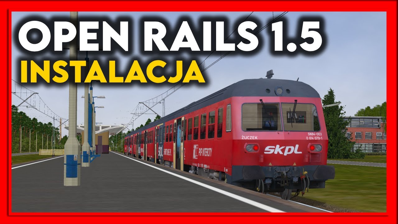 Open Rails 1.5 - Poradnik jak poprawnie pobrać i zainstalować na ...