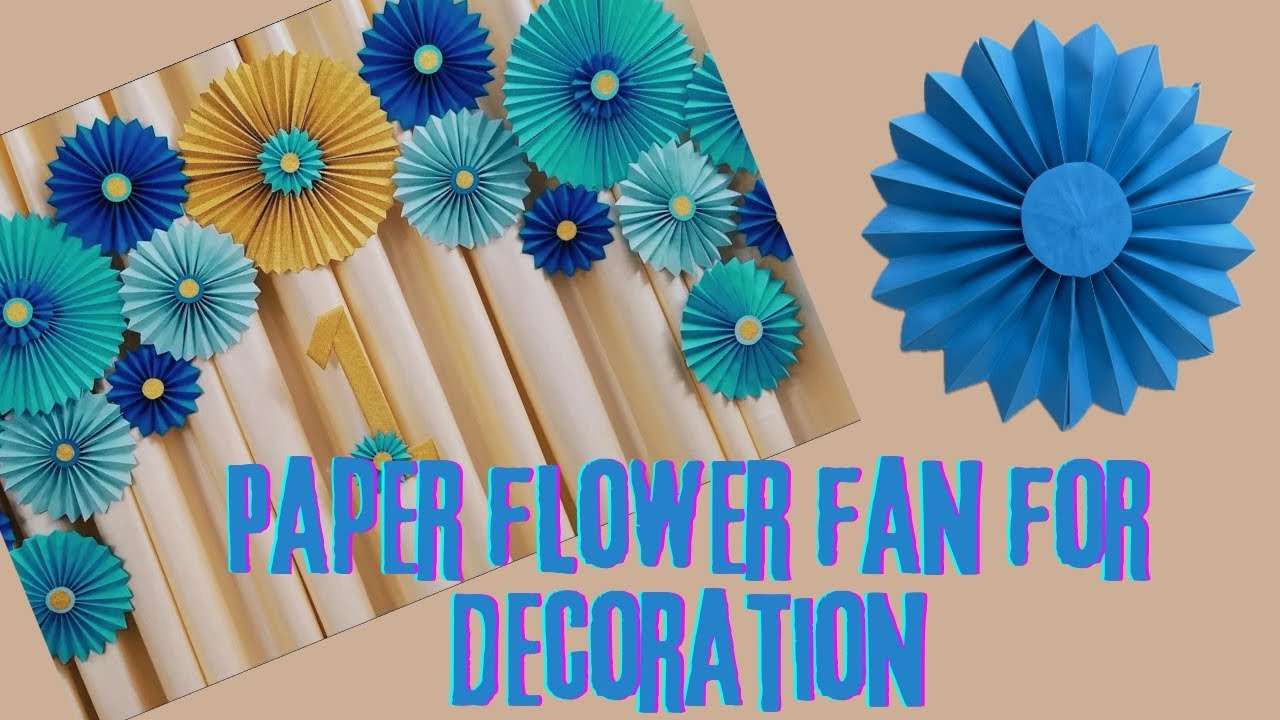Paper fan for decoration | Flower fan for event decoration idea - YouTube