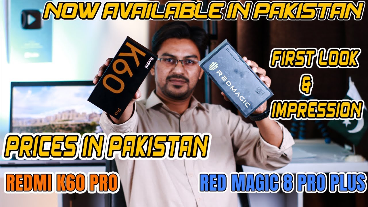 Imported Stock Now Reached in Pakistan | Red Magic 8 Pro+ & Redmi K60 ...