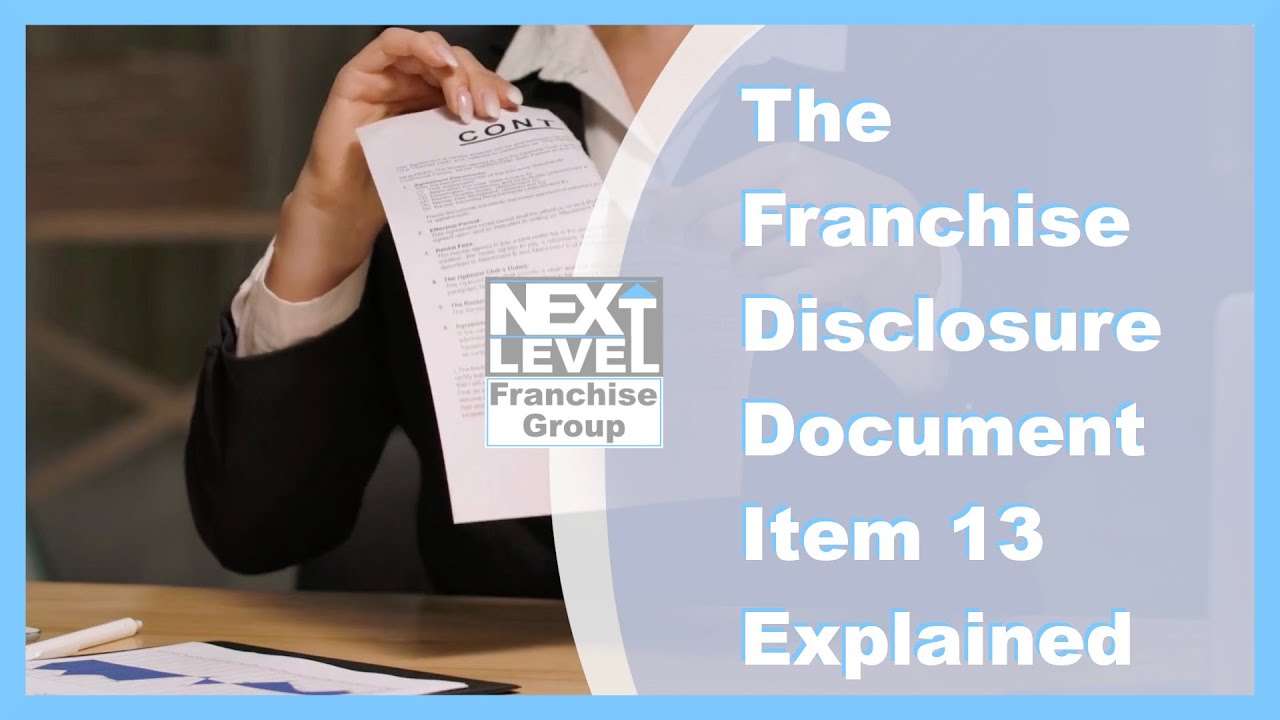 The Franchise Disclosure Document (FDD) Item 13 Explained - YouTube