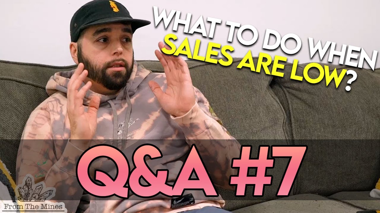 Q A 7 What To Do When Sales Are Low How To Find Crystals In Nature Q A 7 What To Do When Sales Are Low How To Find Crystals In Nature