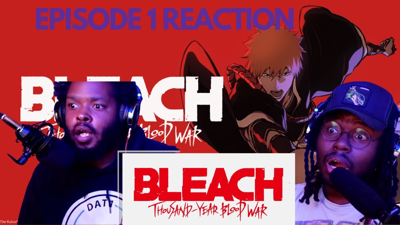 WE FREAKED OUT... | BLEACH TYBW EP 1| REACTION - YouTube