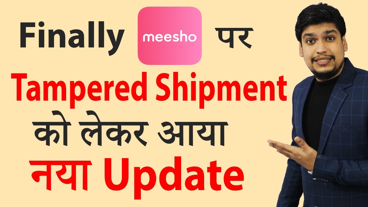 Latest Update For Meesho Sellers | Tampered Shipment Update करते वक़्त ...