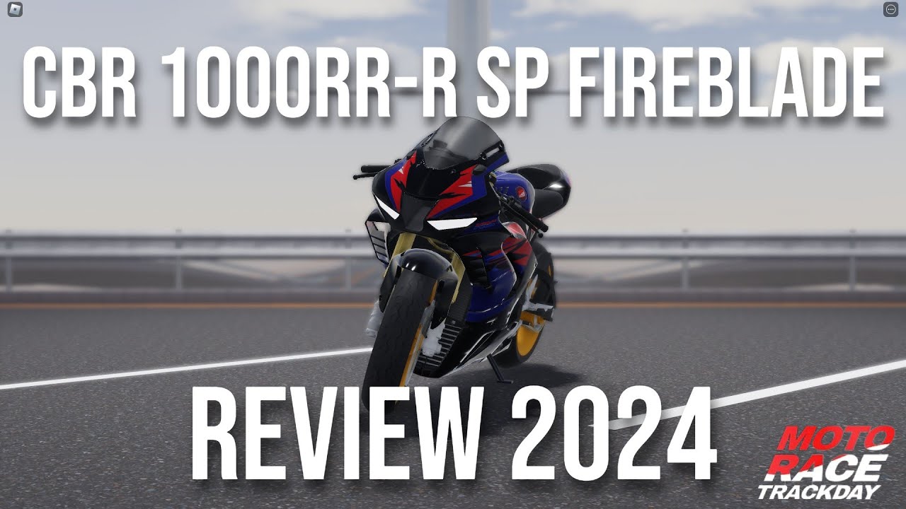 Moto Trackday Project | Honda CBR1000RR-R Fireblade SP - Roblox 2024 ...