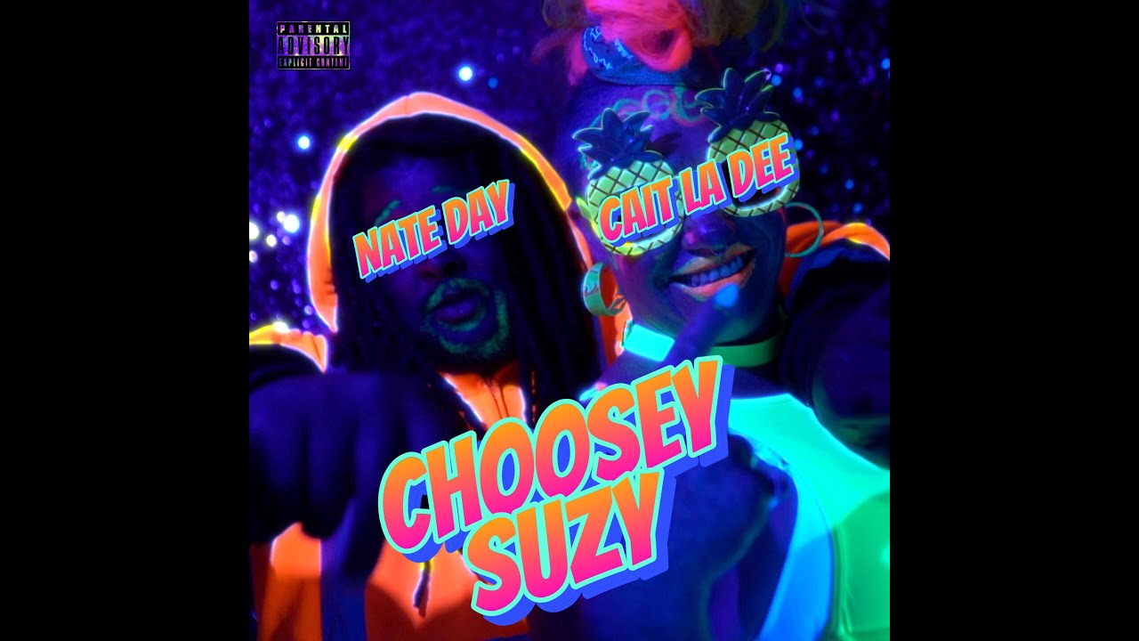 CAIT LA DEE and NATE DAY- CHOOSEY SUZY- Produced by Maine Tha God ...