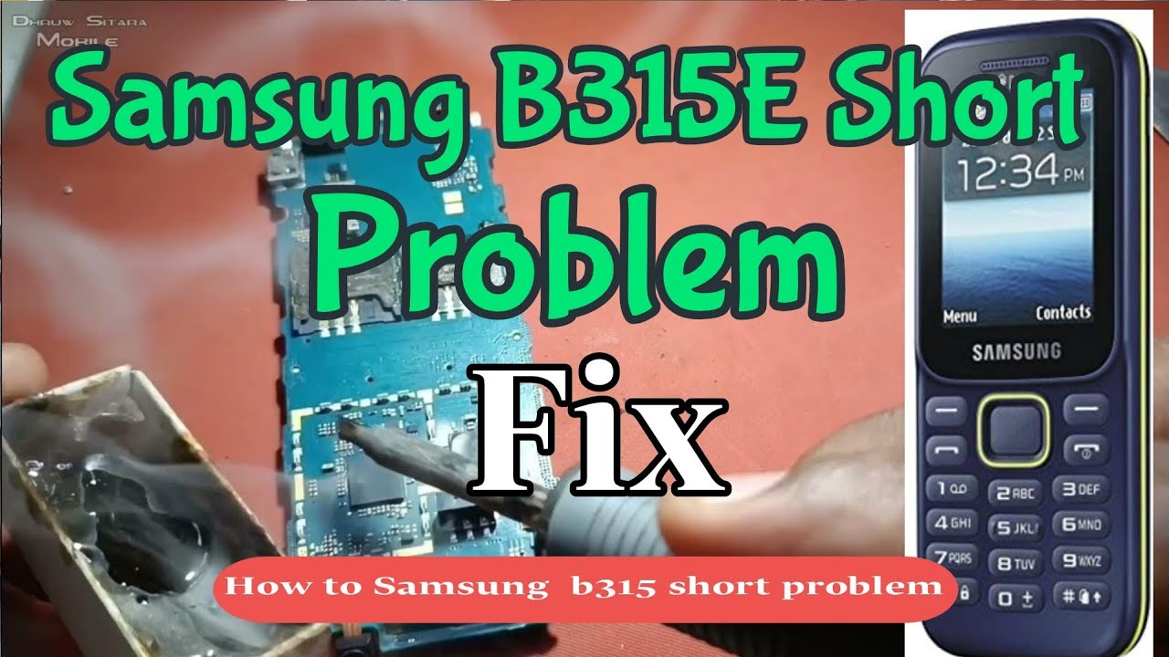 Samsung B315e Short Problem / b315e dead problem solution / how to ...