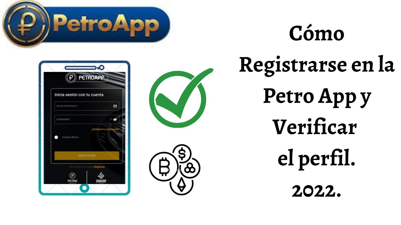 Cómo Registrarse en la Petro App y Verificar el Perfil. 2022. CARALBERZ ...