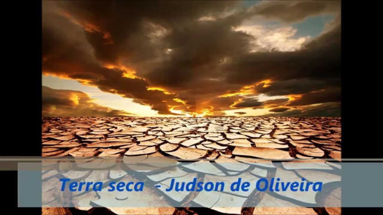 Terra seca - Judson de Oliveira - YouTube