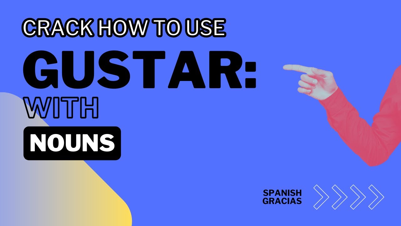 LECCIÓN 2. ¿Cómo usar GUSTAR + SUSTANTIVOS? | GUSTAN O GUSTA | SUBT: ES ...