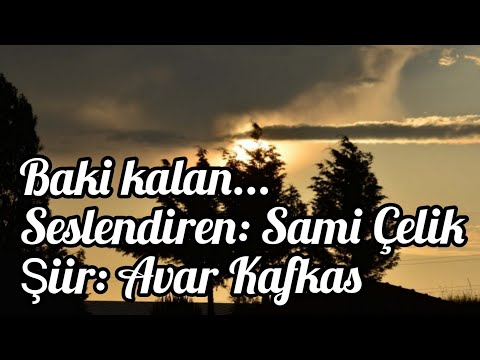 BAKİ KALAN - Seslendiren: Sami Çelik - Şiir: Avar Kafkas