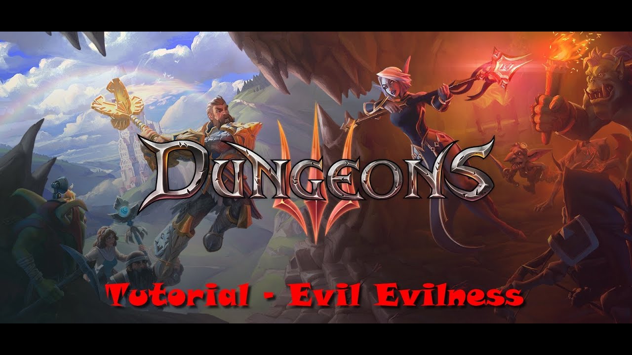 Dungeons 3: Tutorial - Evil Evilness - YouTube
