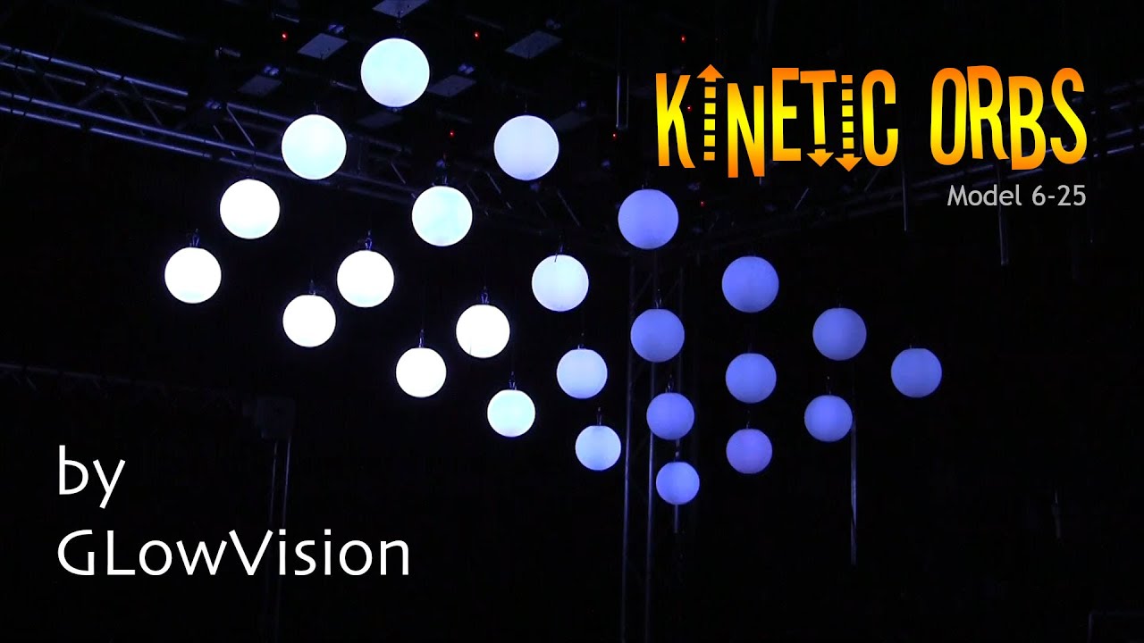 GLowVision Kinetic Orbs - YouTube