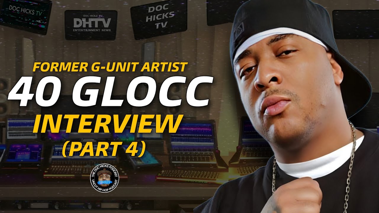40 Glocc Interview: Talks how to survive as a Rapper In Hiphop | Doc ...